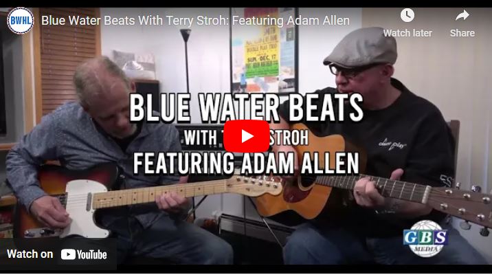 Blue Water Beats With Terry Stroh: Featuring Adam Allen
